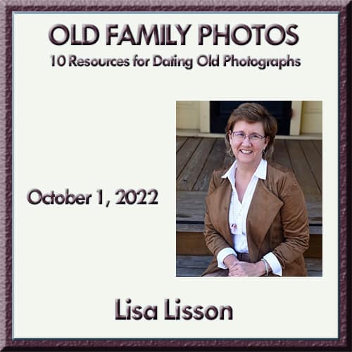 Lisa Lisson – Old Family Photos – Northwest Suburban Genealogy Society